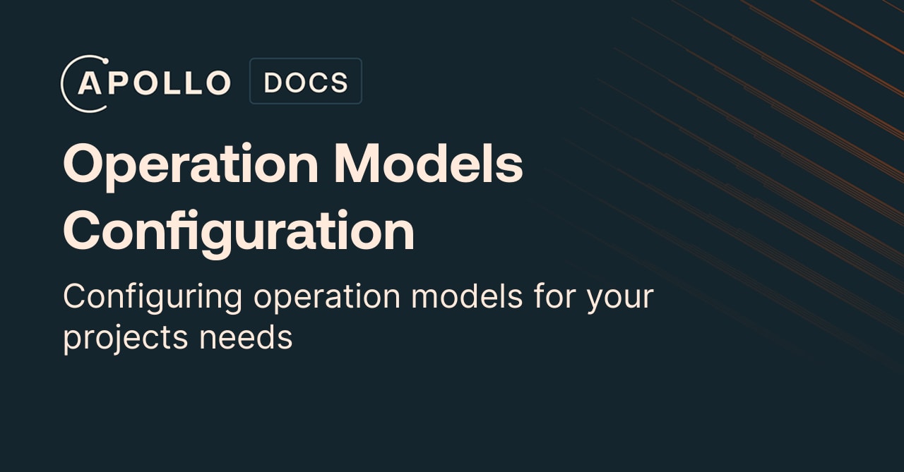 Operation Models Configuration - Apollo GraphQL Docs Operation Models Configuration - Apollo GraphQL Docs